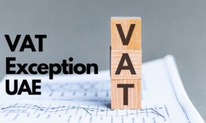 VAT Exemption in UAE | How to apply for VAT Exception in UAE?